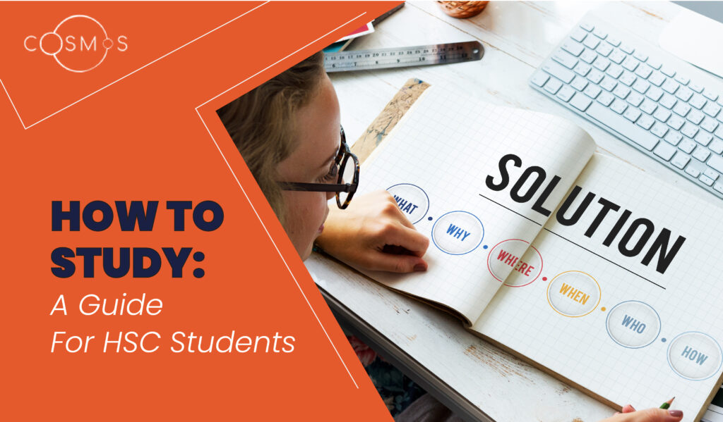 How To Study: A Guide For HSC Students – Cosmos Coaching Centre